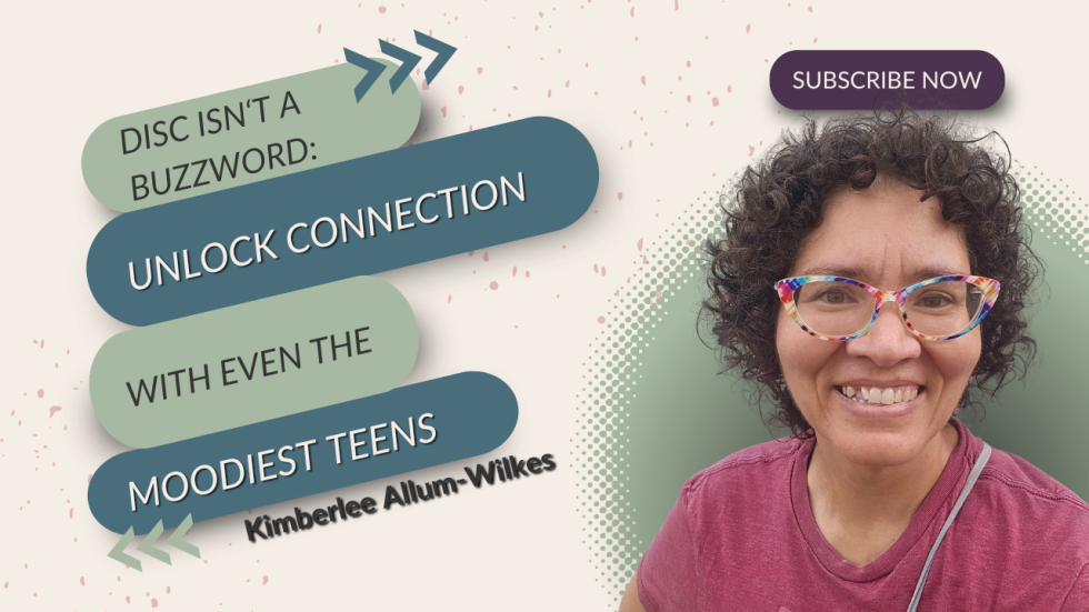 DISC Isn’t a Buzzword: 6 Ways It Unlocks Connection With Even the ...